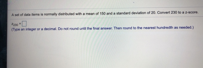 Solved A set of data items is normally distributed with a | Chegg.com