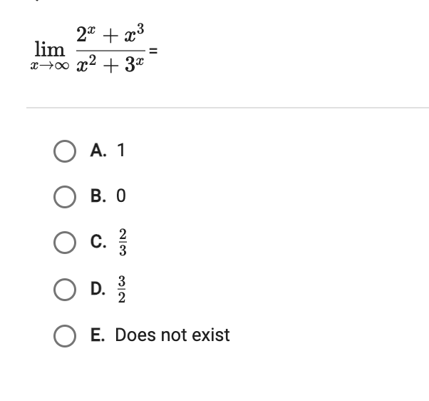 Solved limx→∞2x+x3x2+3x=A. 1B. 0C. 23D. 32E. ﻿Does not exist | Chegg.com