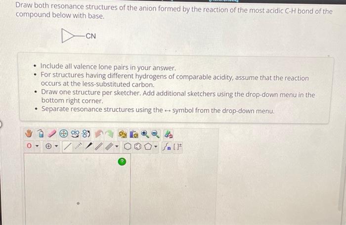 Solved Draw both resonance structures of the anion formed by | Chegg.com