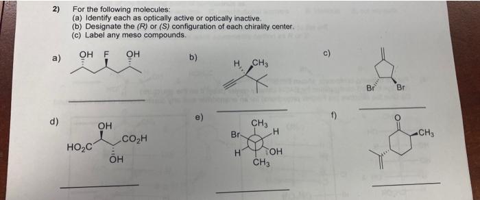 Solved 2) For the following molecules: (a) Identify each as | Chegg.com