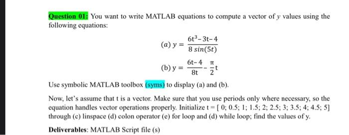 Solved Question 01 You Want To Write Matlab Equations To