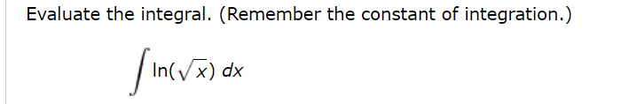 Solved Evaluate the integral. (Remember the constant of | Chegg.com