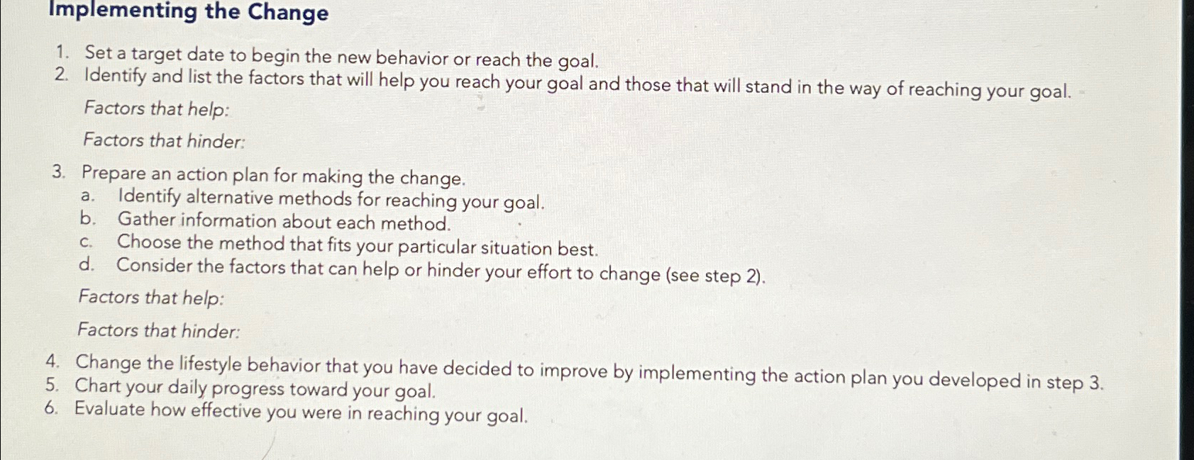 Solved Implementing the Change :Reduce my risk of | Chegg.com
