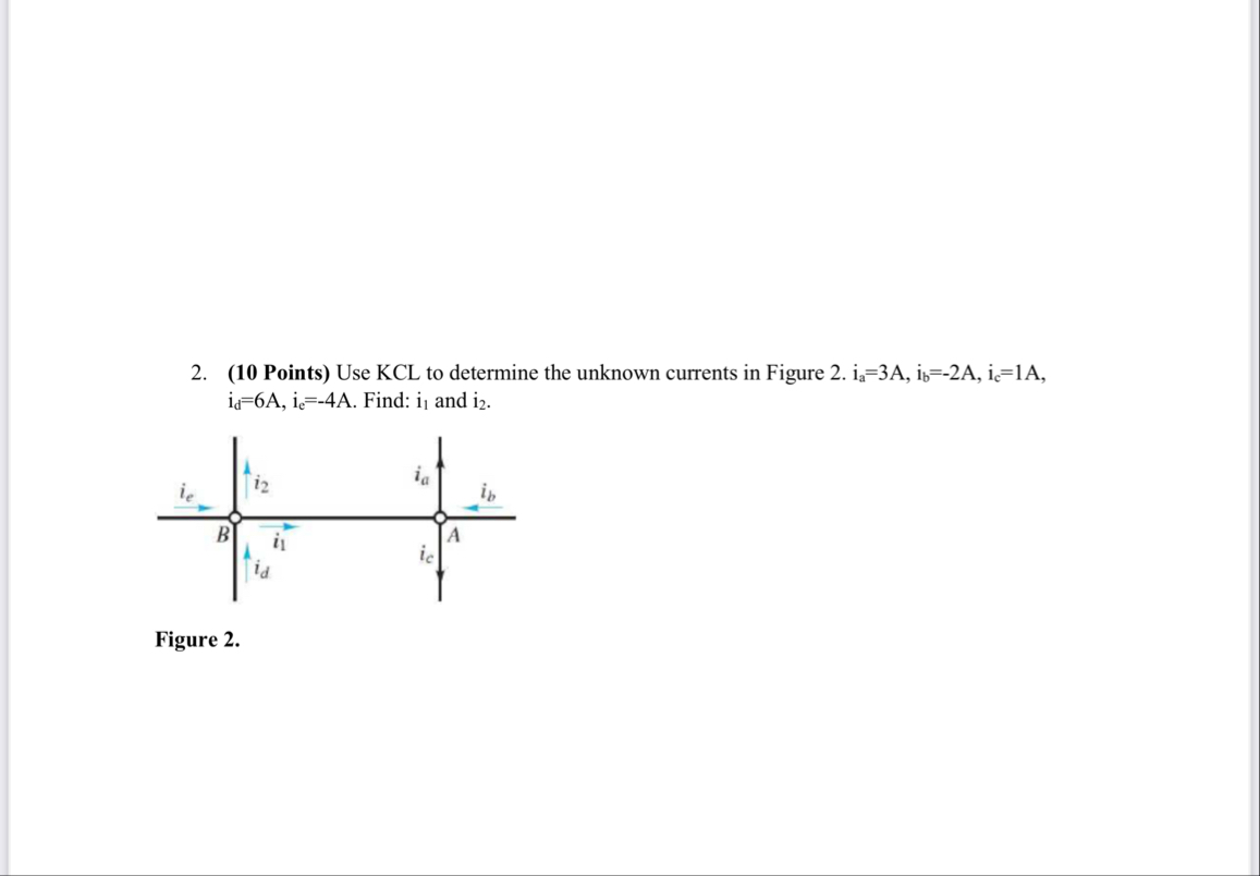 Solved ( 10 ﻿Points) ﻿Use KCL to determine the unknown | Chegg.com