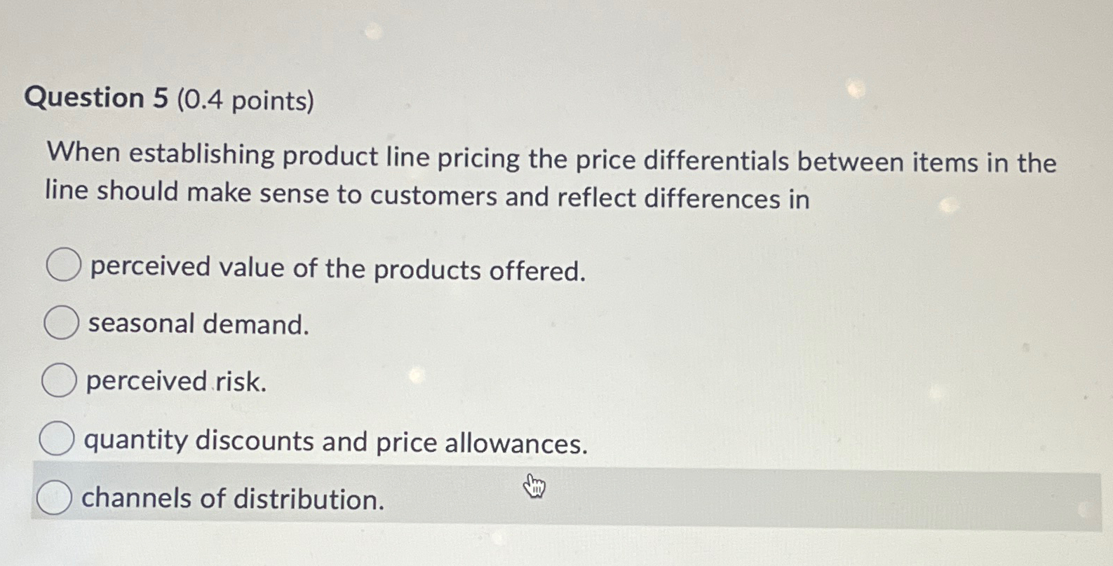 Solved Question 5 (0.4 ﻿points)When establishing product | Chegg.com