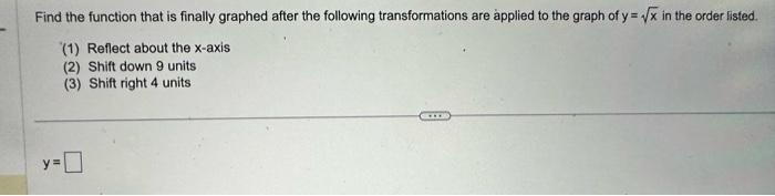 Solved Find the function that is finally graphed after the | Chegg.com