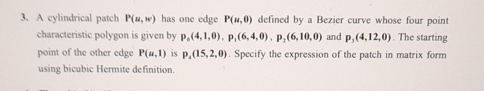 Solved 3. A cylindrical patch P(u,w) has one edge P(u,0) | Chegg.com
