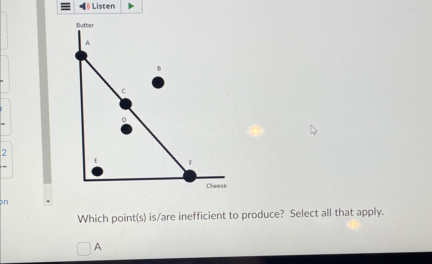 Solved ListenWhich point(s) ﻿is/are inefficient to produce? | Chegg.com