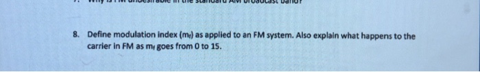 Solved 8. Define modulation index (mi) as applied to an FM | Chegg.com