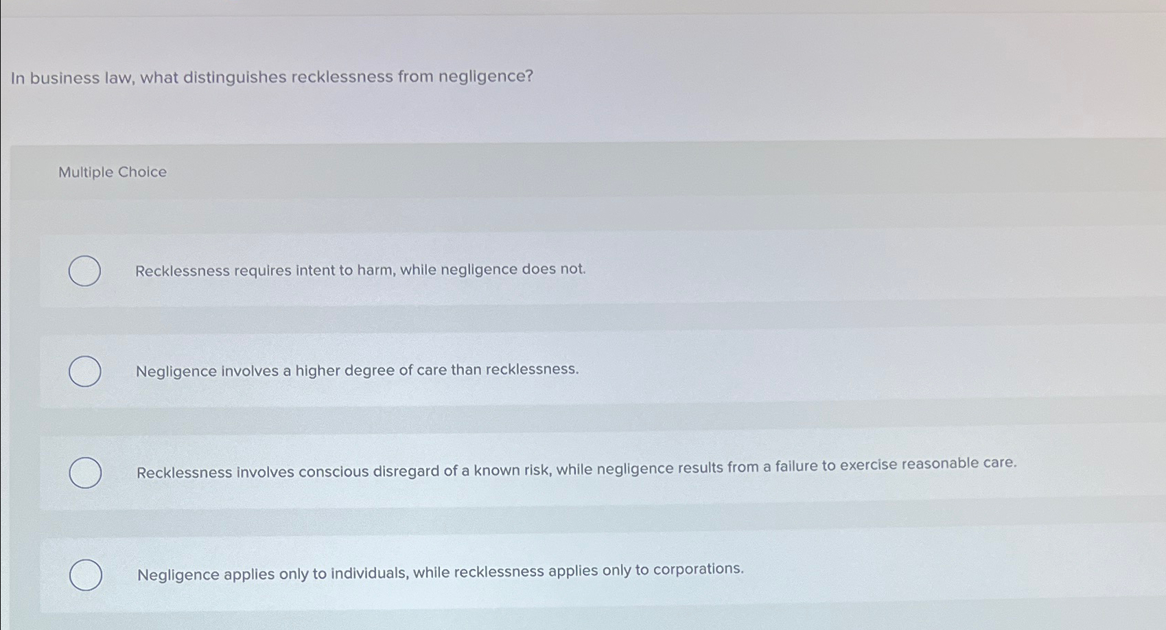 Solved In business law, what distinguishes recklessness from | Chegg.com
