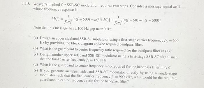 4.4-8 Weaver's method for SSB-SC modulation requires | Chegg.com