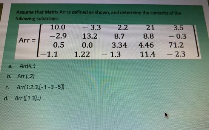 Solved Assume that Matrix Arr is defined as shown, and | Chegg.com