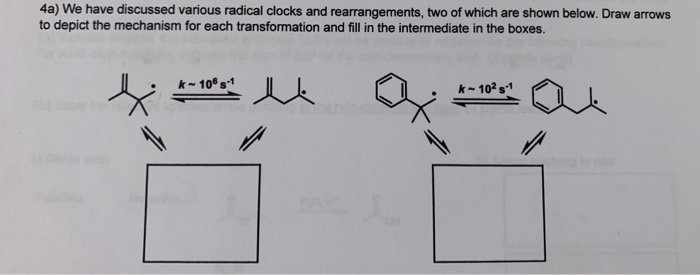 Solved 4a) We have discussed various radical clocks and | Chegg.com