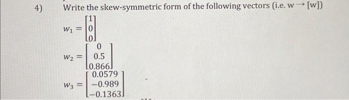 Solved 4) Write the skew-symmetric form of the following | Chegg.com