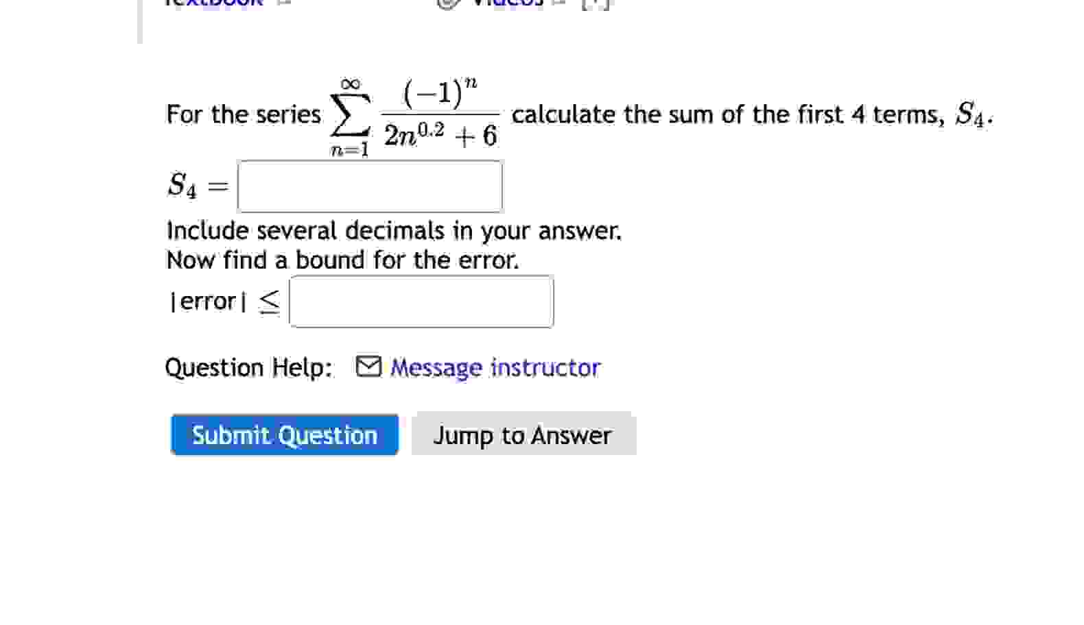 Solved For the series ∑n=1∞(-1)n2n0.2+6 ﻿calculate the sum | Chegg.com