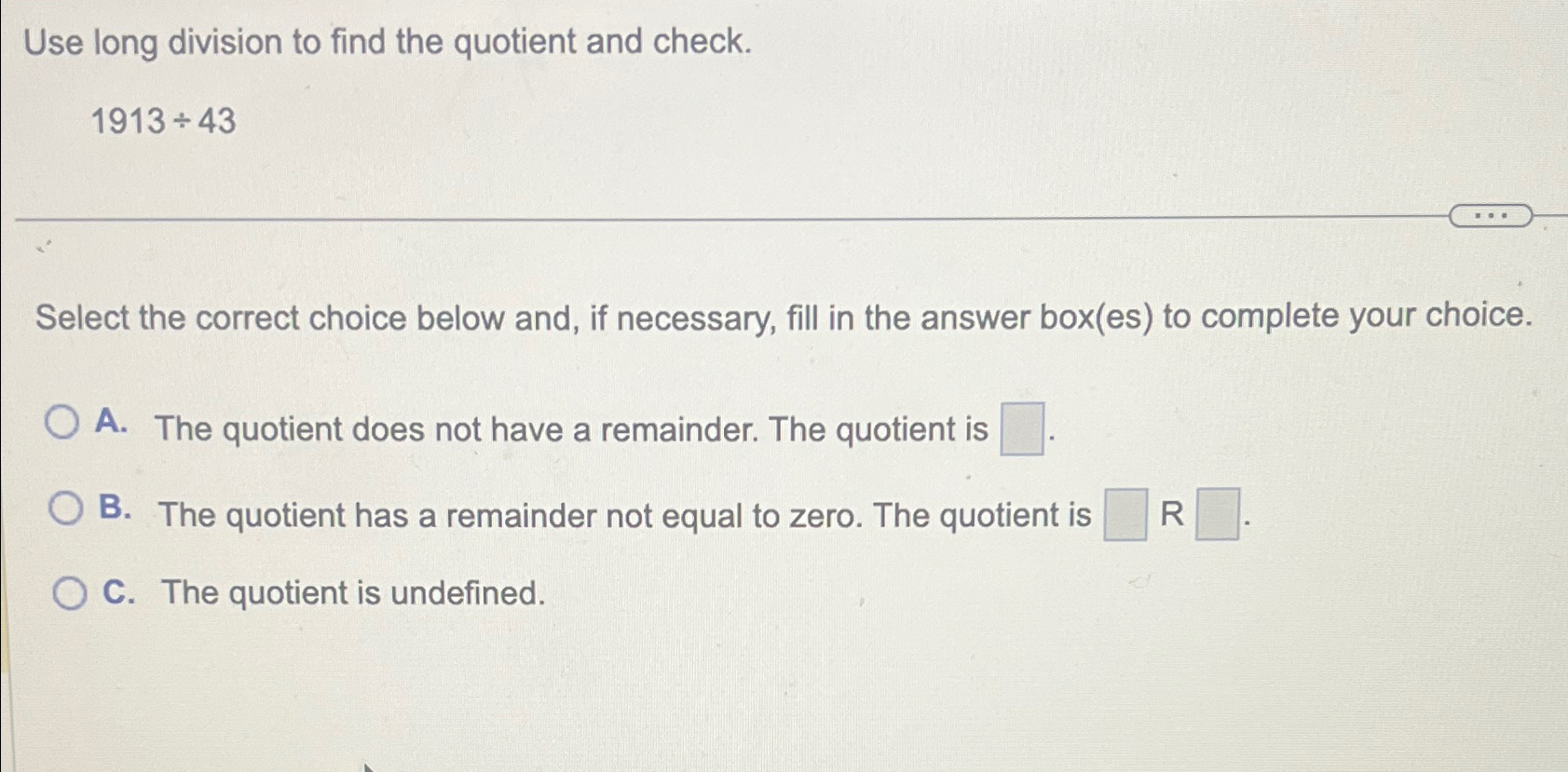 Solved Use long division to find the quotient and | Chegg.com