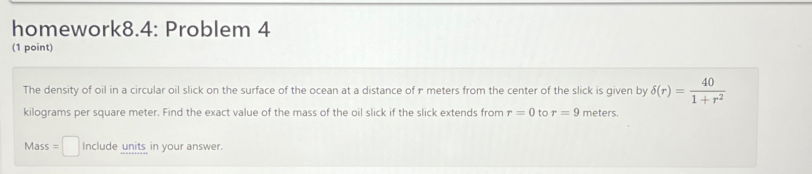 Solved homework8.4: Problem 4(1 ﻿point)The density of oil in | Chegg.com