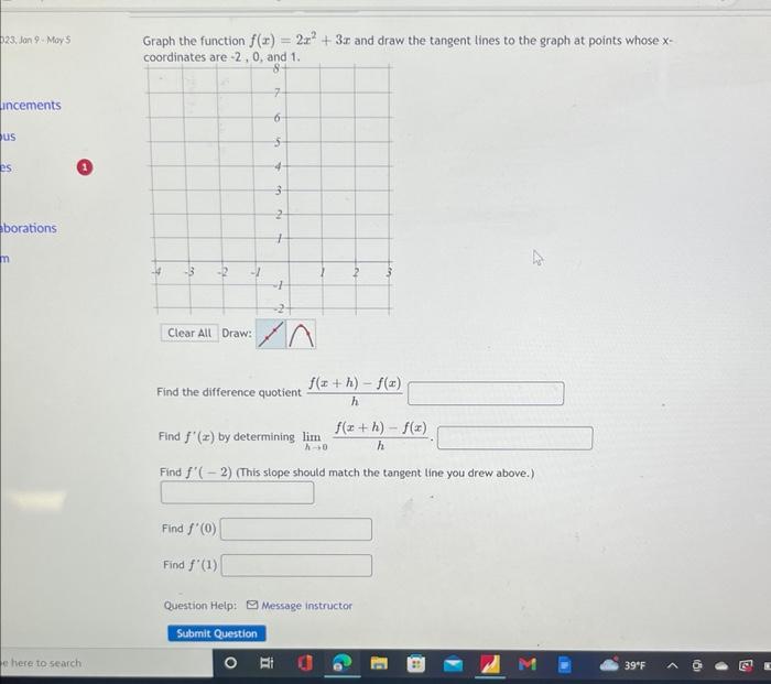 Solved Graph the function f(x) = 2x^2+3x and draw the | Chegg.com
