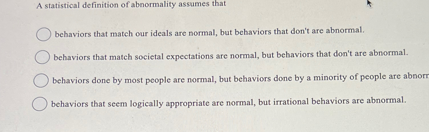 Solved A statistical definition of abnormality assumes | Chegg.com