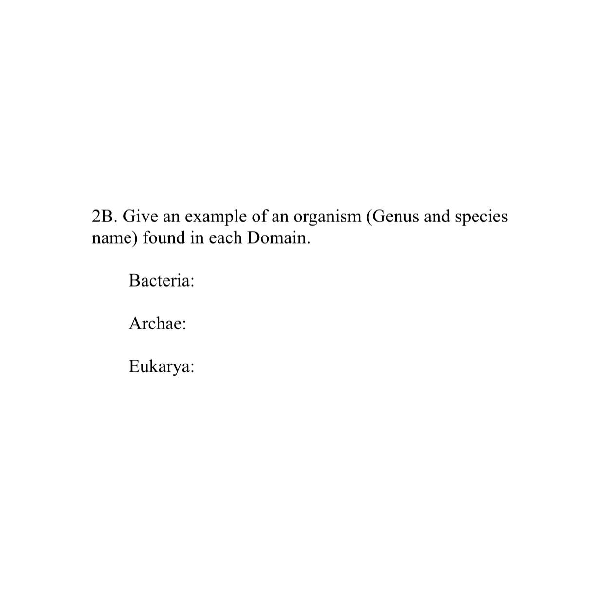 Solved 2B. ﻿Give an example of an organism (Genus and | Chegg.com