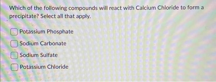 Solved Which of the following compounds will react with | Chegg.com