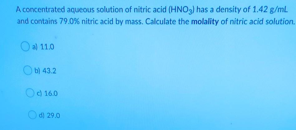 A concentrated aqueous solution of nitric acid (HNO3) | Chegg.com