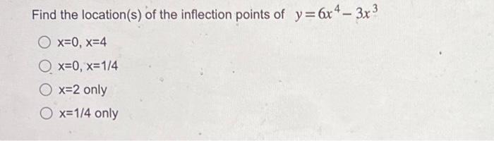 Solved Find the location(s) of the inflection points of | Chegg.com