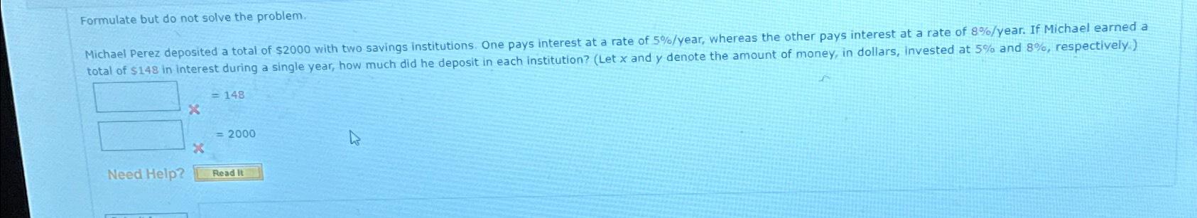 Solved Formulate but do not solve the problem.=148=2000Need | Chegg.com
