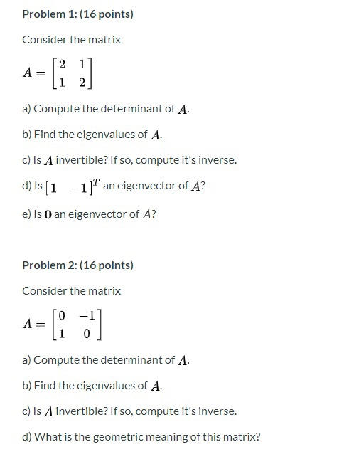 Solved Problem 1: (16 points) Consider the matrix 2 4 A= 1] | Chegg.com