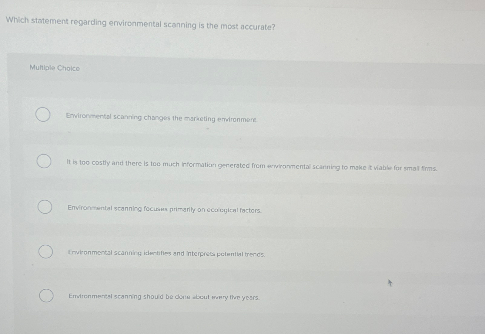 Solved Which statement regarding environmental scanning is | Chegg.com