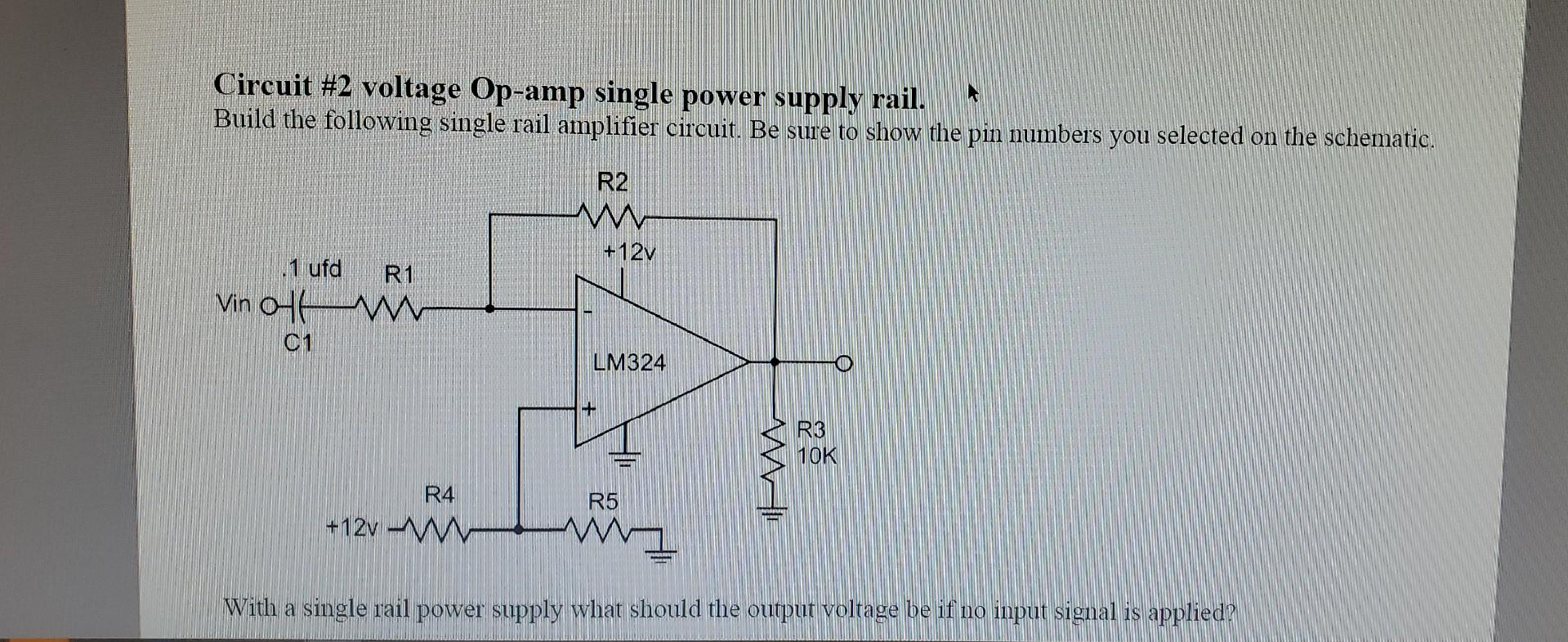 Solved Circuit #2 voltage Op-amp single power supply rail. | Chegg.com Solved Circuit #2 voltage Op-amp single power supply rail. | Chegg.com