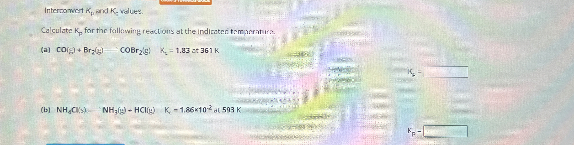 Solved Interconvert KD ﻿and KC ﻿values.Calculate Kp ﻿for the | Chegg.com