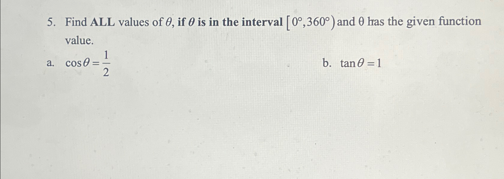 Solved Find ALL values of θ, ﻿if θ ﻿is in the interval | Chegg.com
