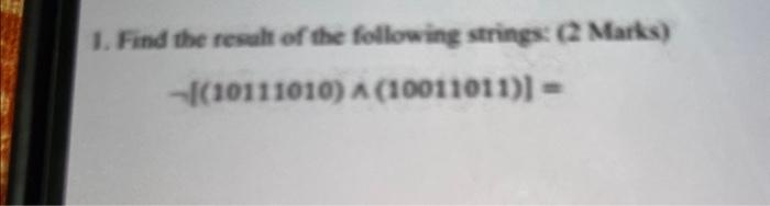Solved Find the resalt of the following strings: (2 Marks) | Chegg.com