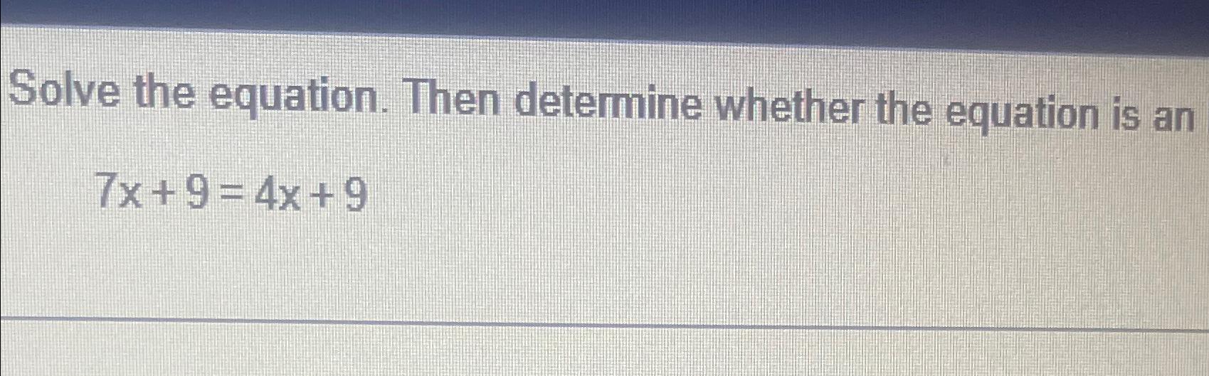Solved Solve the equation. Then determine whether the | Chegg.com