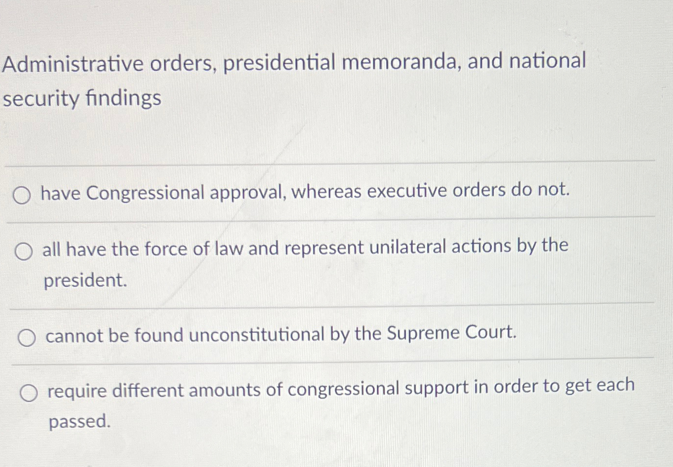 Solved Administrative orders, presidential memoranda, and | Chegg.com