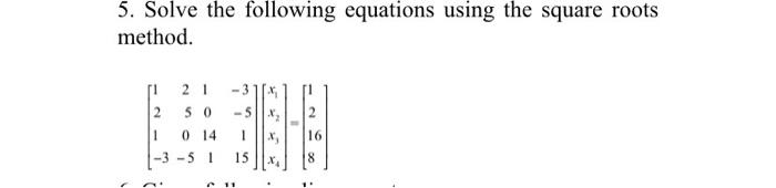 Solved 5. Solve the following equations using the square | Chegg.com
