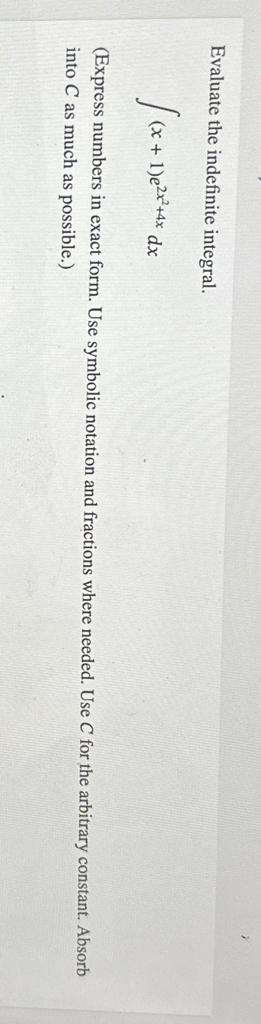 Solved Evaluate the indefinite | Chegg.com