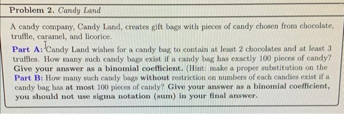 Solved Problem 2. Candy Land A candy company, Candy Land, | Chegg.com