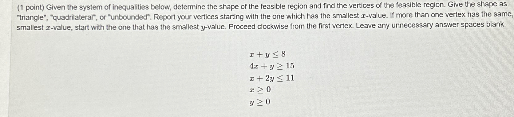 Solved (1 ﻿point) ﻿Given the system of inequalities below, | Chegg.com