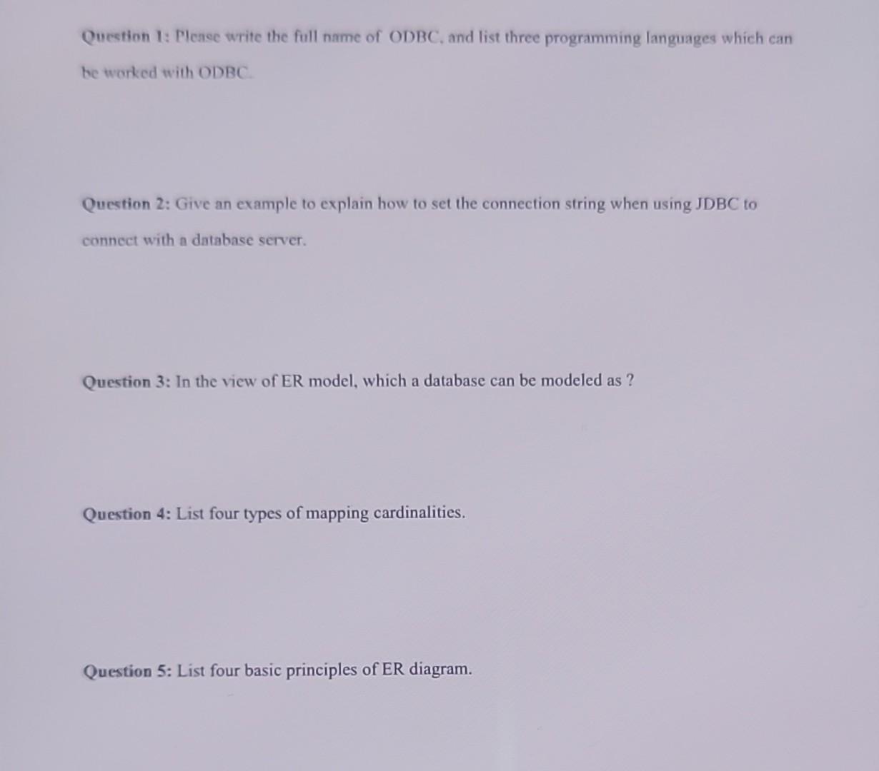 Solved Question 1: Please write the full name of ODBC, and | Chegg.com