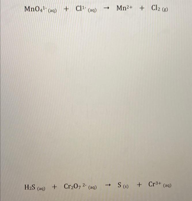 Solved MnO41−(aq)+Cl1−(aq)→Mn2++Cl2( g) H2 | Chegg.com