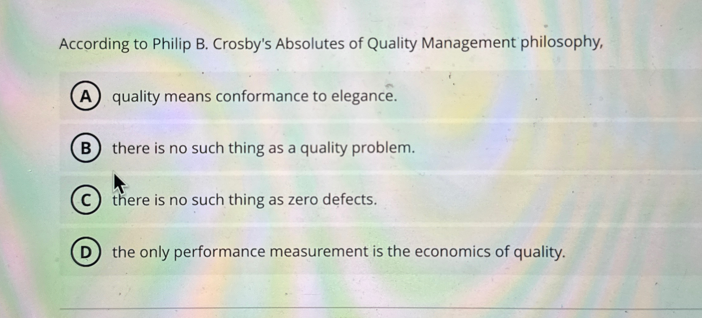 Solved According to Philip B. ﻿Crosby's Absolutes of Quality | Chegg.com
