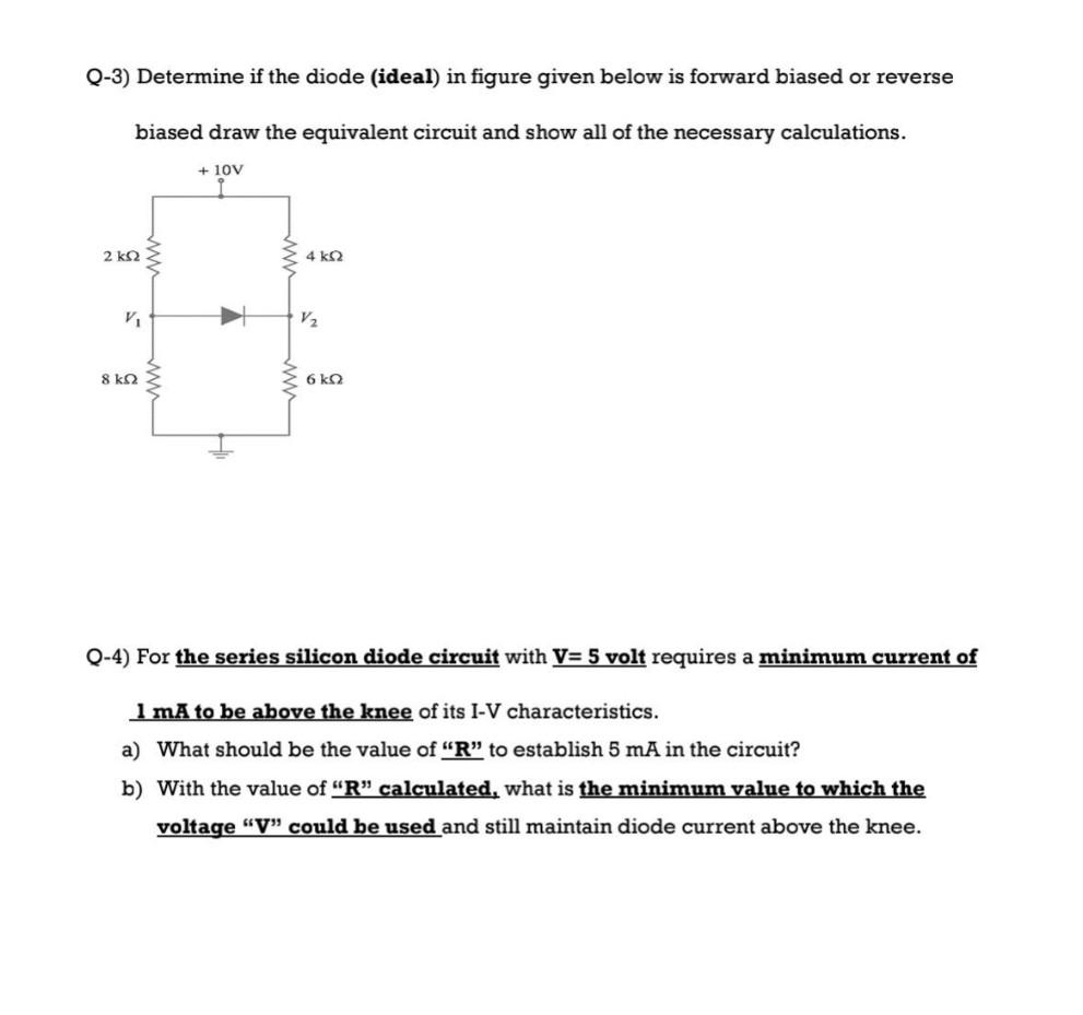Solved Q) Determine if the diode (ideal) in figure given | Chegg.com