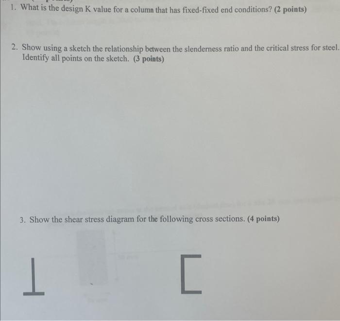 Solved 1. What is the design K value for a column that has | Chegg.com