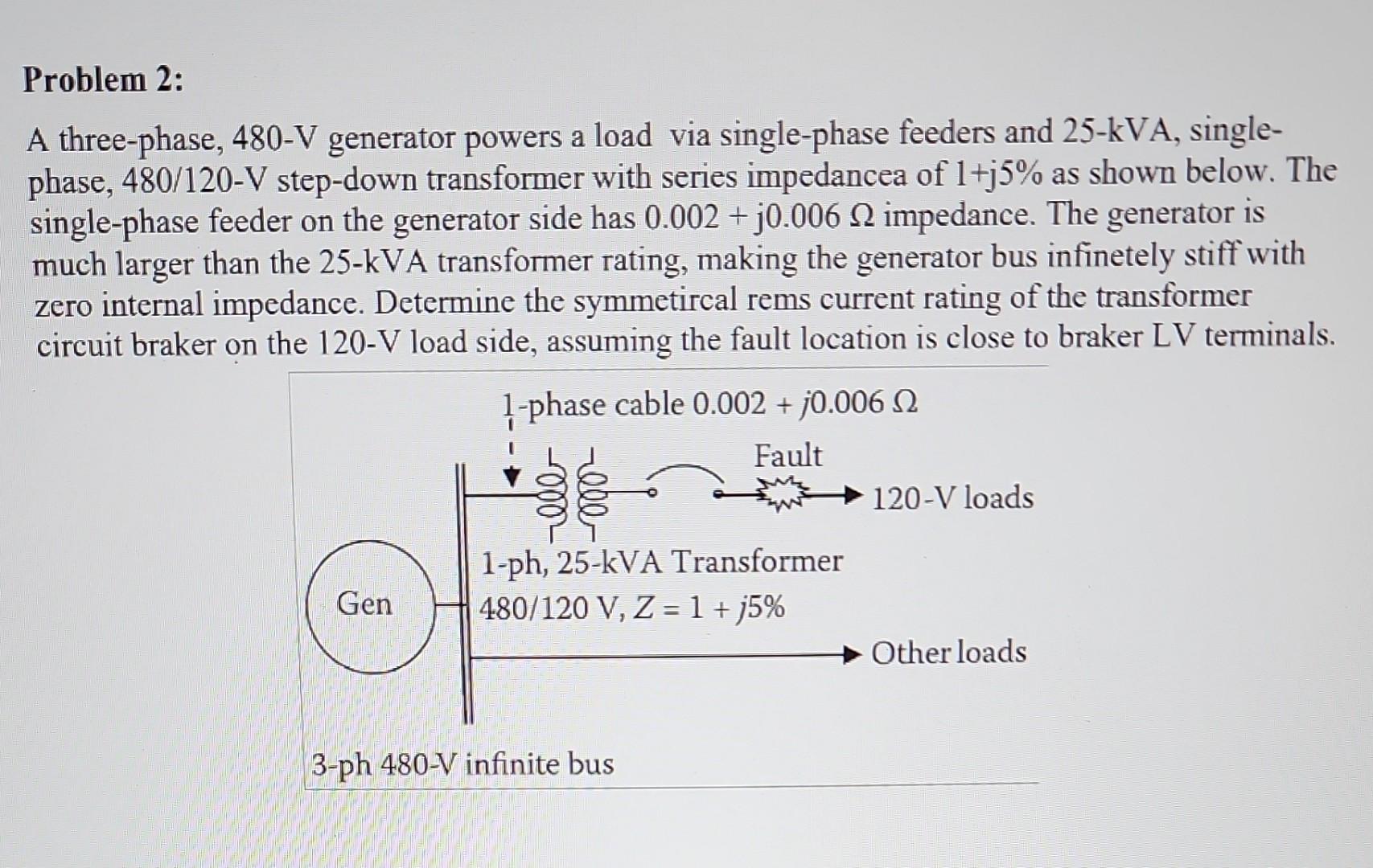 Solved A three-phase, 480-V generator powers a load via | Chegg.com