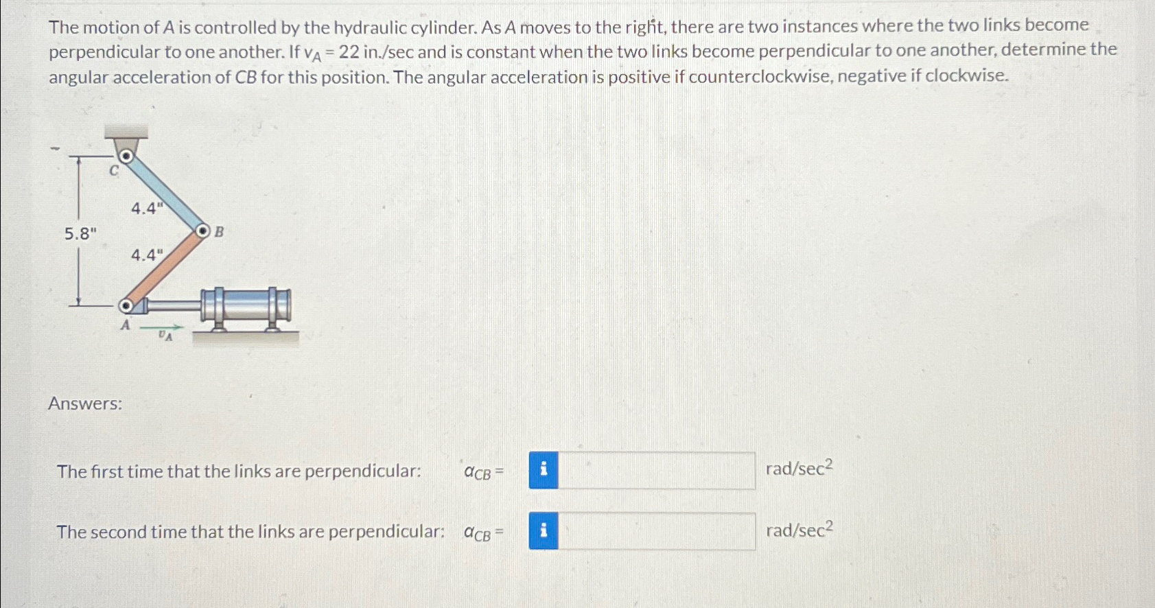 Solved The motion of A ﻿is controlled by the hydraulic | Chegg.com