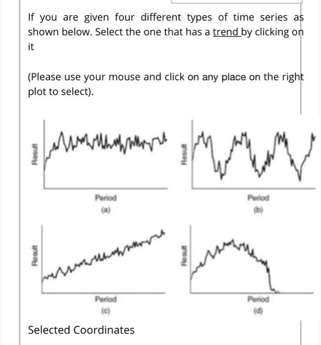 Solved If you are given four different types of time series | Chegg.com