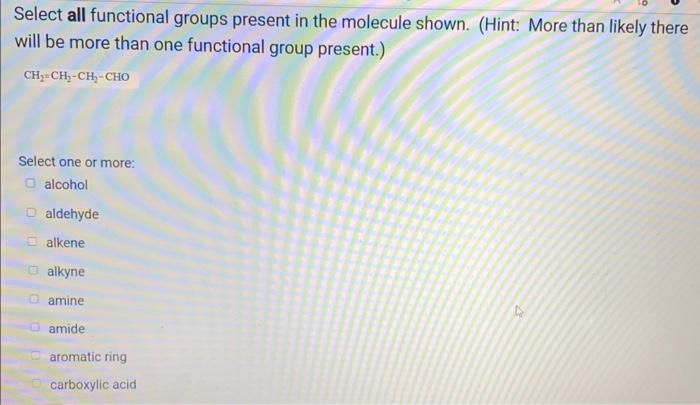 Solved Select all functional groups present in the molecule | Chegg.com