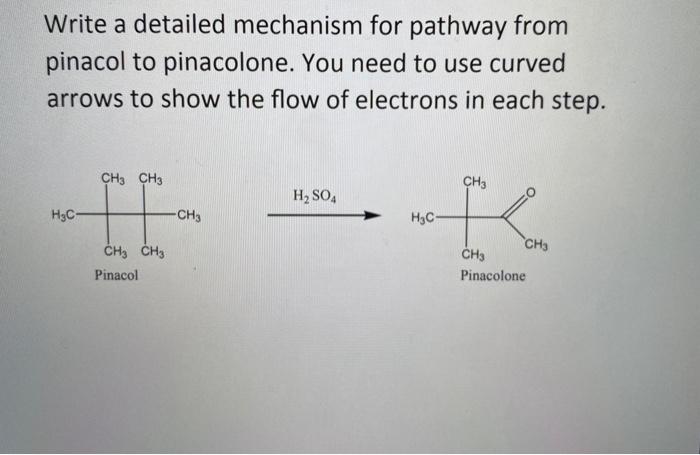 Solved Write a detailed mechanism for pathway from pinacol | Chegg.com